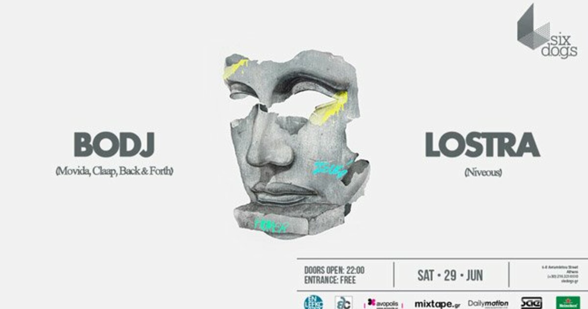 Bodj & Lostra @ six d.o.g.s | LiFO