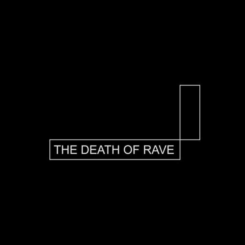 The Death of Rave | LiFO
